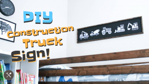 DIY Construction Truck Sign - Field Treasure Designs