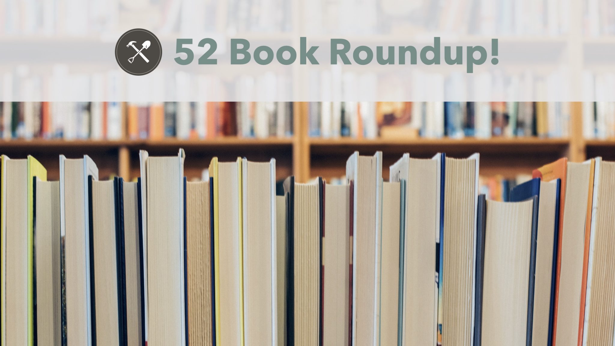 52 Book Roundup - March 1 - Field Treasure Designs